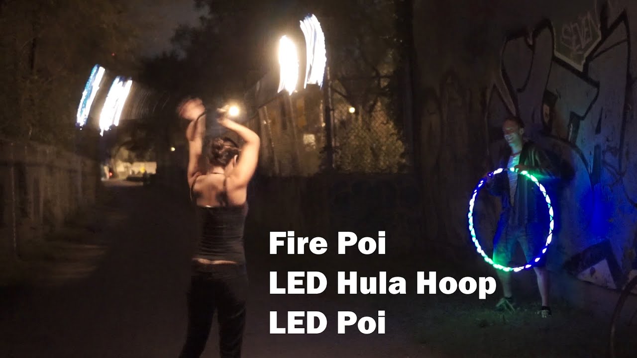Playing with LED poi, LED hula hoop & Fire poi! - YouTube