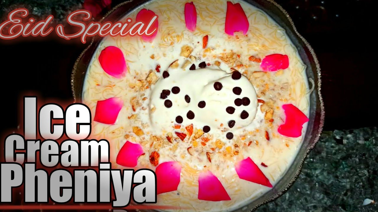 ICE CREAM PHENIYA/Feniya Eid Special Recipe 2020/International Food ...