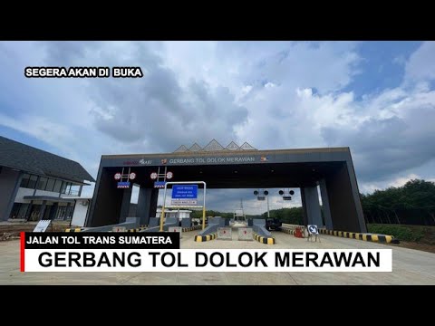 Perkembangan Gerbang Tol Dolok Merawan - YouTube