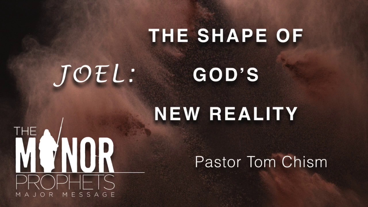 Joel: The Shape of God's New Reality - YouTube