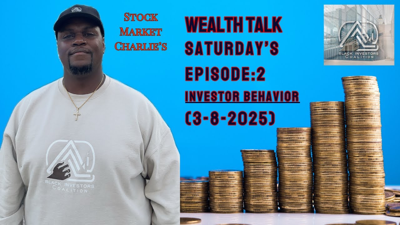 Wealth Talk Saturday’s Episode 2 Investor Behavior - YouTube