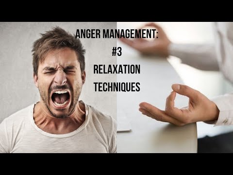 Anger Management Techniques || #3 Relaxation Techniques and Exercises ...