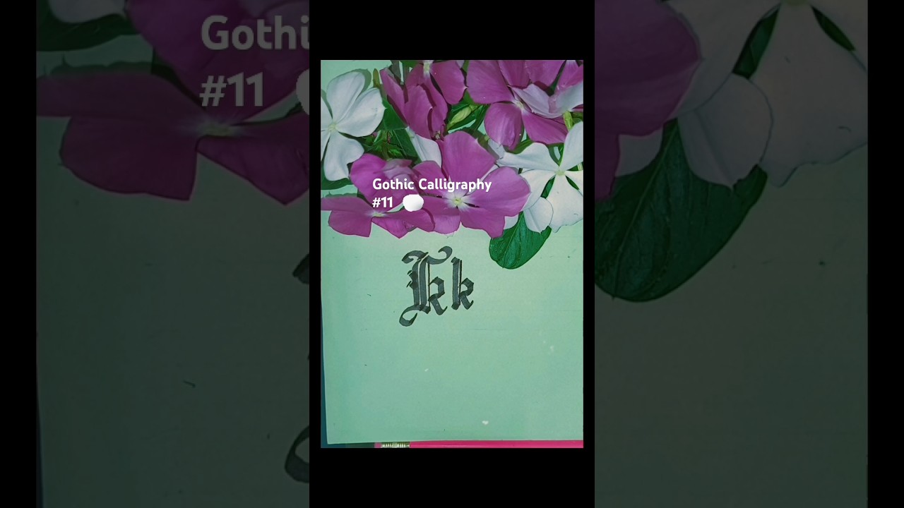 Kk | Gothic Calligraphy | #11 | Blackletter Calligraphy | # ...
