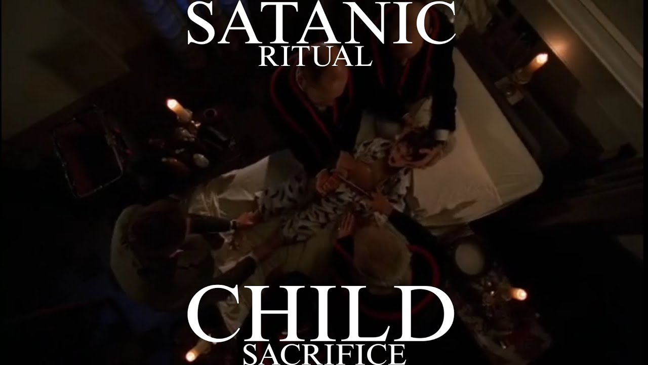 SATANIC RITUAL: CHILD SACRIFICE (DOCUMENTARY) - YouTube