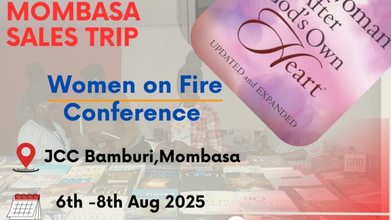 SALES TRIP/ WOMEN’S ON FIRE CONFERENCE AT JCC BAMBURI, MOMBASA, KENYA ...