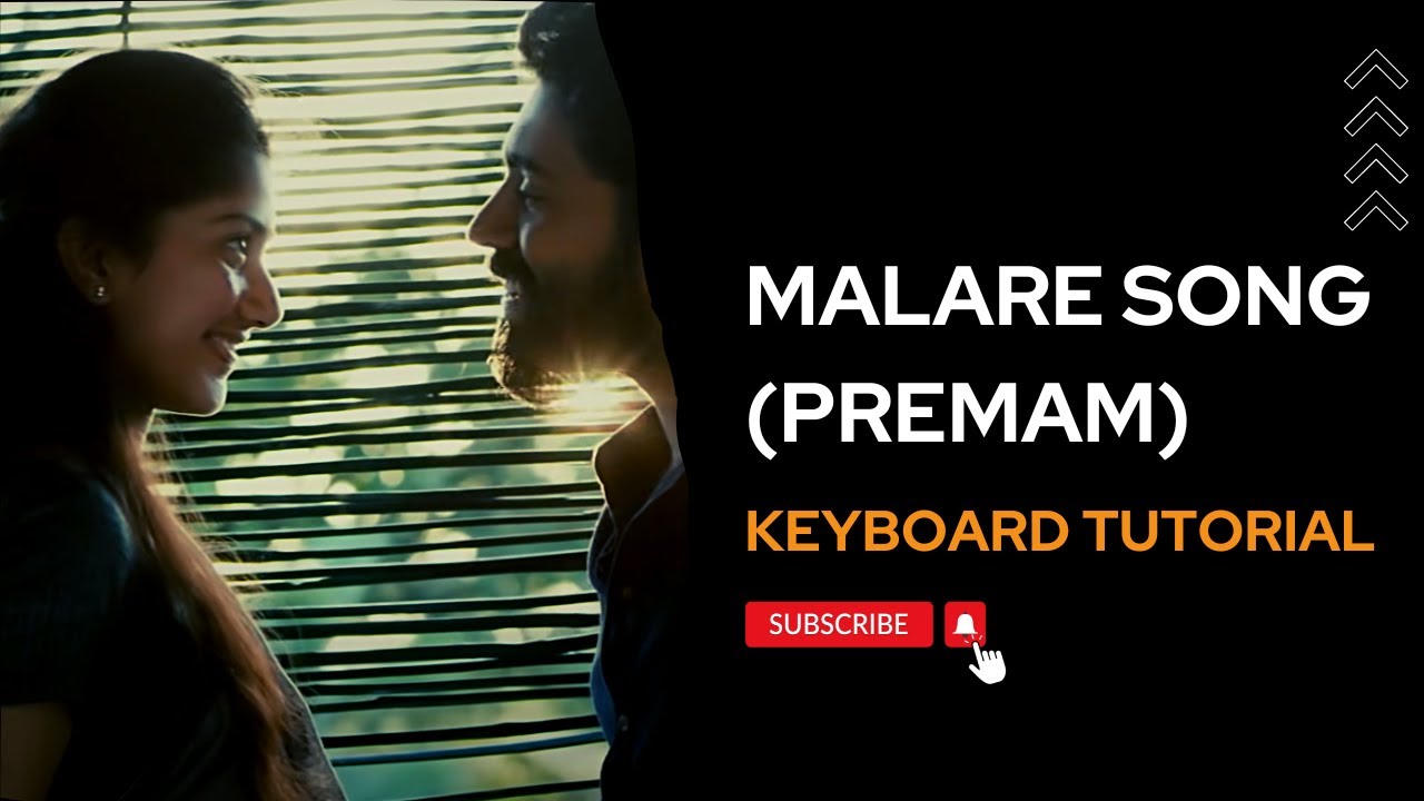 Malare Song Keyboard Tutorial | Premam | Piano Notes | Nivin Pauly ...