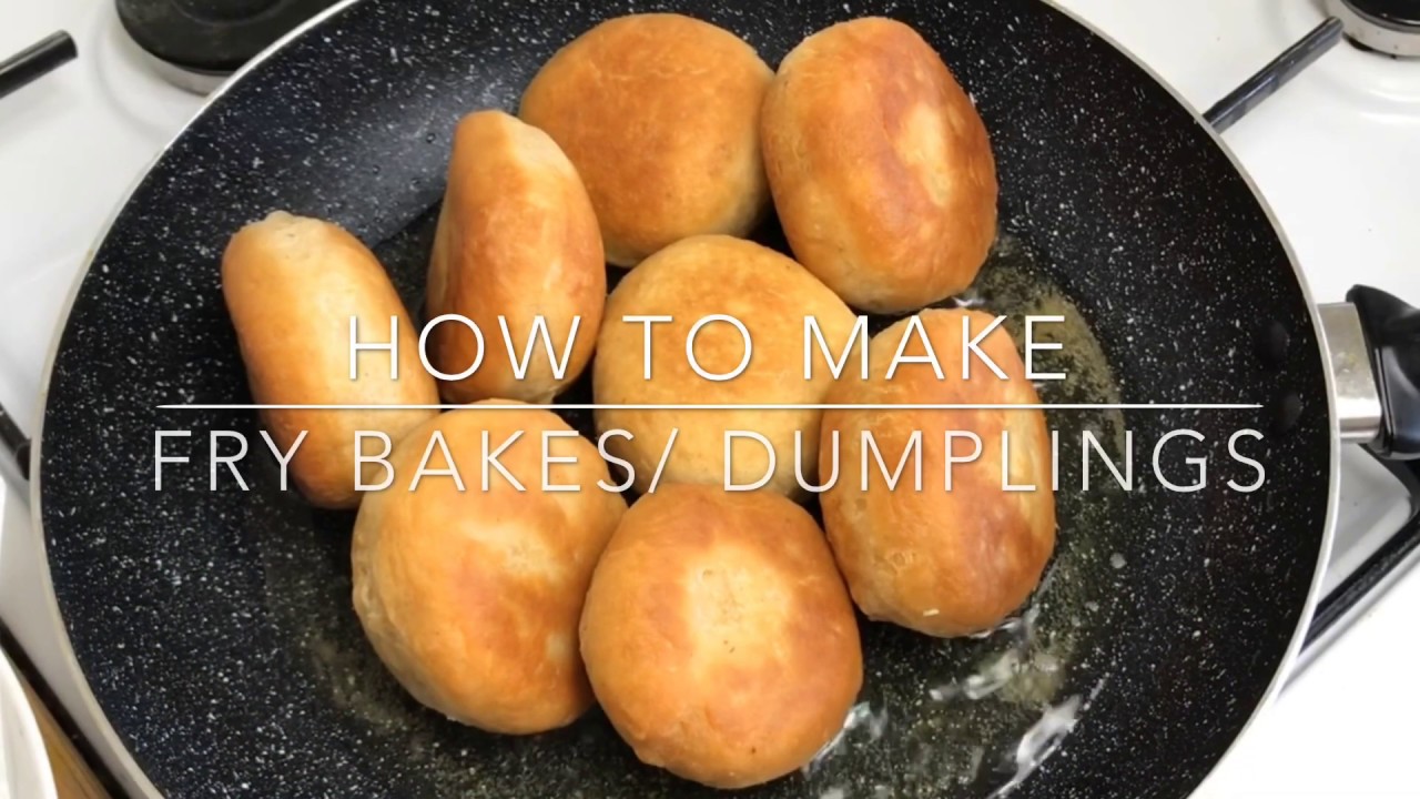 HOW TO MAKE FRY BAKES/DUMPLINGS || TERRI-ANN’S KITCHEN - YouTube