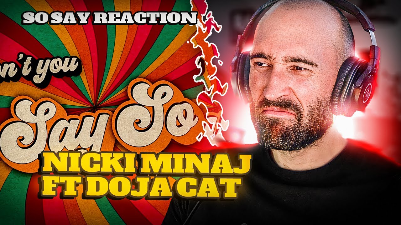 DOJA CAT FT. NICKI MINAJ - SAY SO [RAPPER REACTION] - YouTube