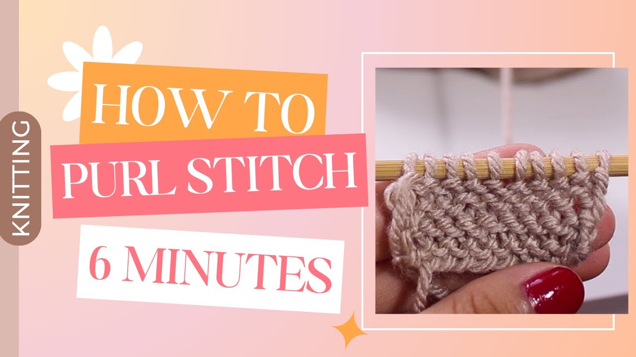 How to PURL STITCH - knitting (for beginners) - YouTube