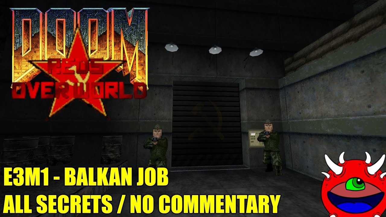 Doom 2: Reds Over World 2.0 - E3M1 Balkan Job - All Secrets No ...