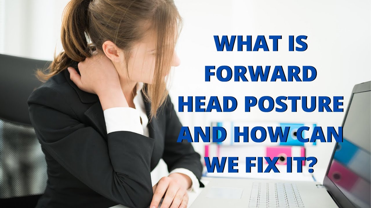 What is Forward Head Posture and How Can You Fix it? - YouTube