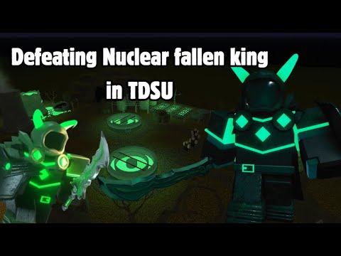 Beating Nuclear Fallen King in TDSU - YouTube