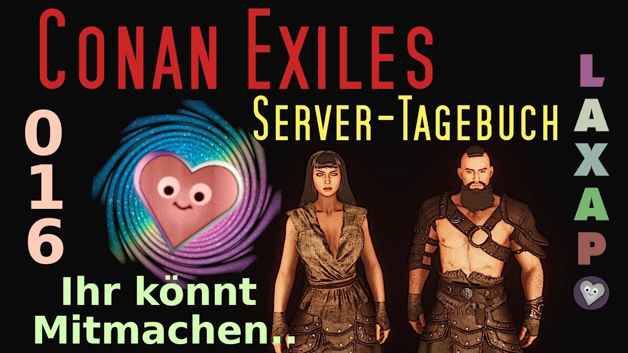 Conan Exiles | 016 | Boss Action geht weiter und Yakith Rudelführer für ...