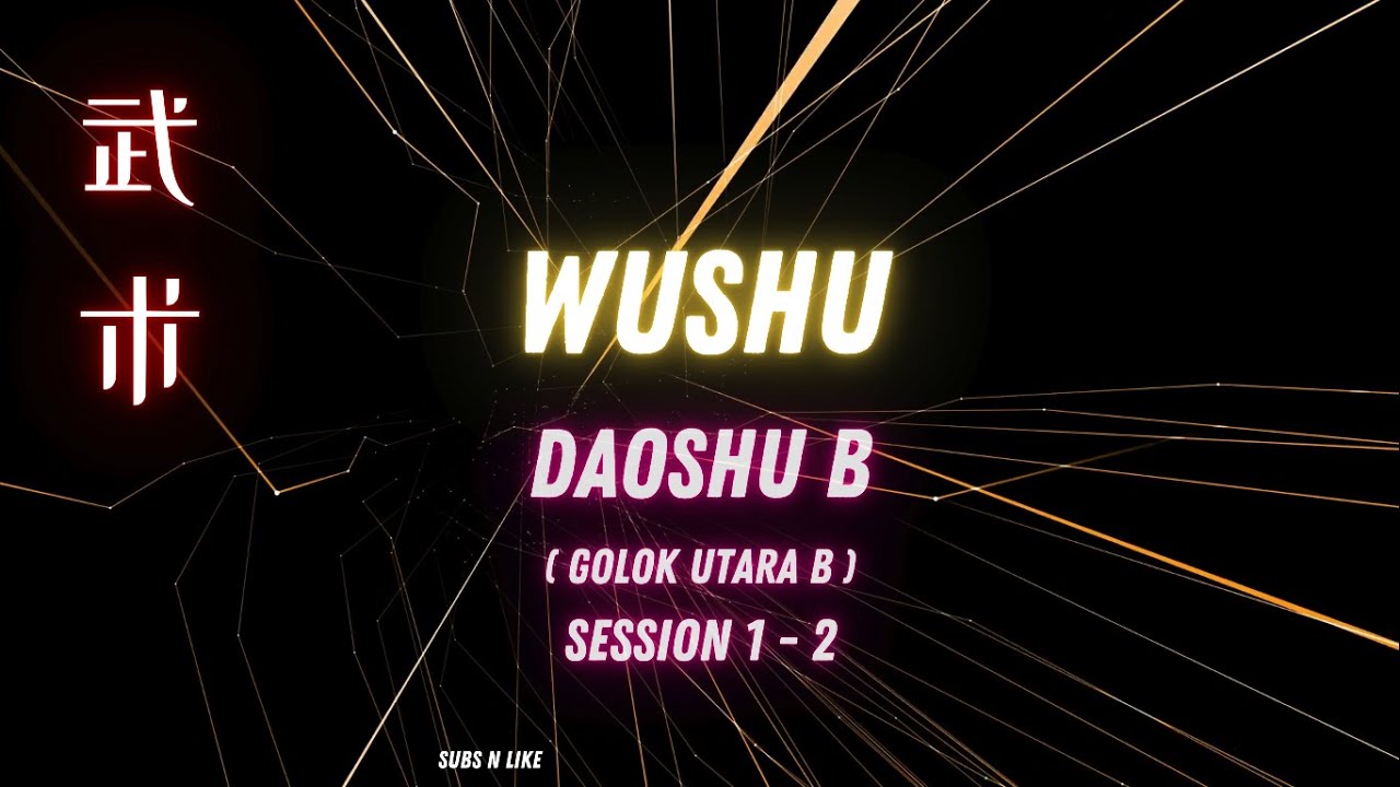 TUTORIAL WUSHU Dao Shu B 32 Form / GOLOK UTARA B (Part 1) - YouTube