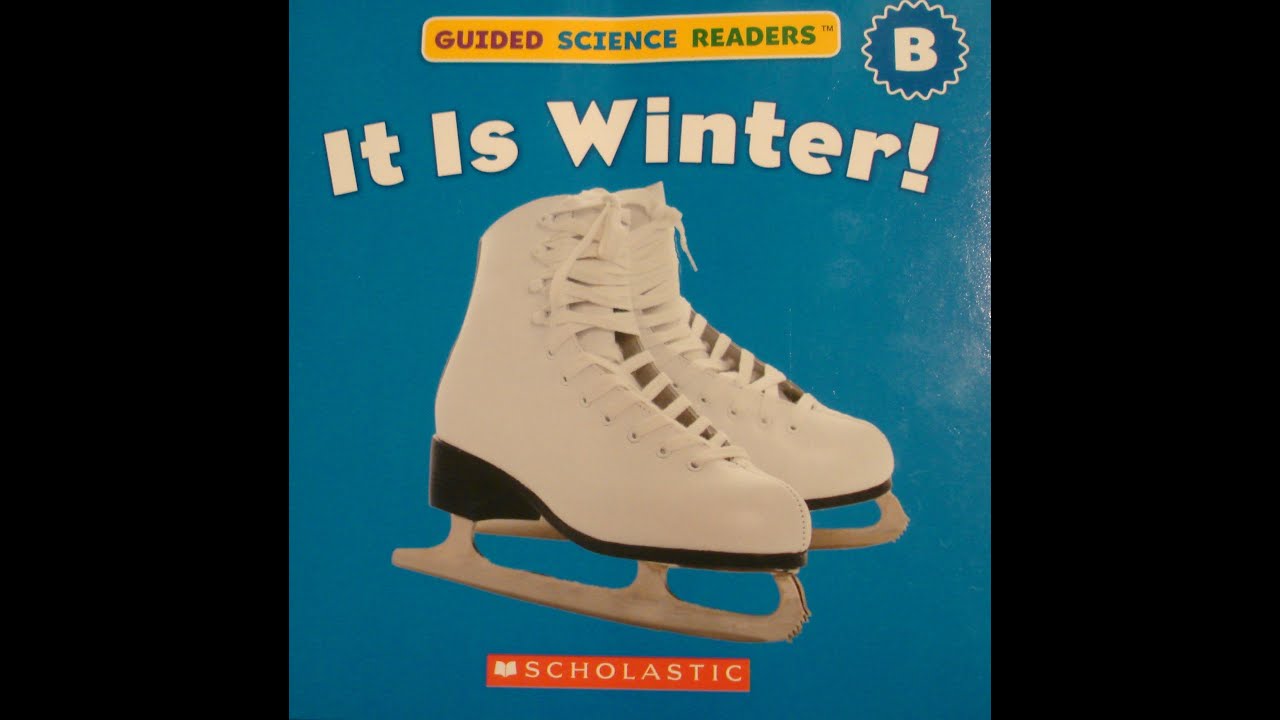 SCHOLASTIC | GUIDED SCIENCE READERS LEVEL B | It Is Winter | BRAD ...