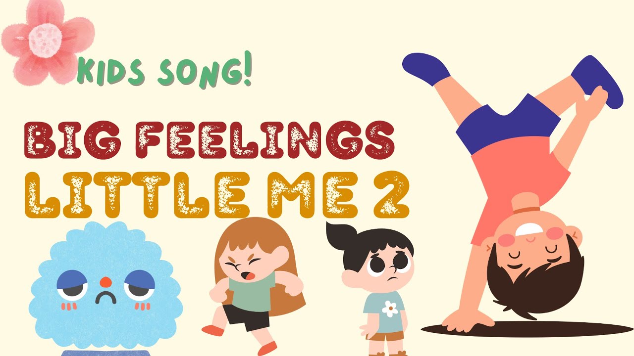 Big Feelings, Little Me 2 | KIDS SONGS - YouTube