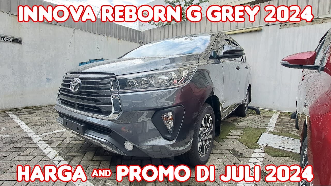 Reborn 2.4 G Grey 2024 |Harga & Promo Innova Reborn di Bulan Juli 2024 ...