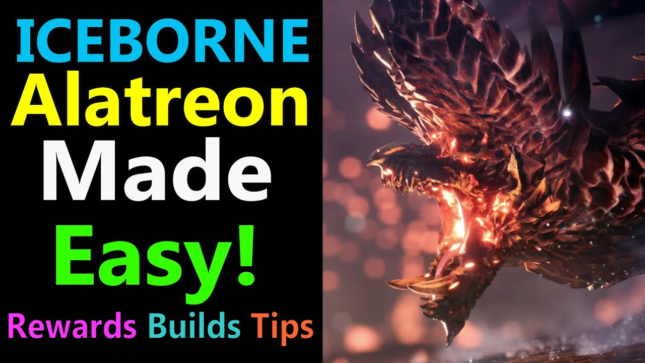 MHW: Alatreon Guide, Counter Builds & Rewards | Solo, Duo or ...