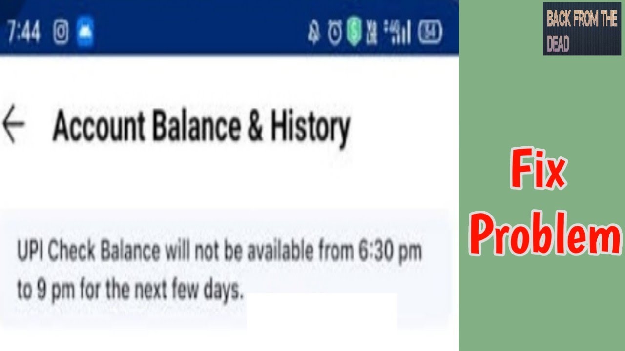 Fix UPI Check Balance will not be available from 6:30 pm to 9 pm for ...