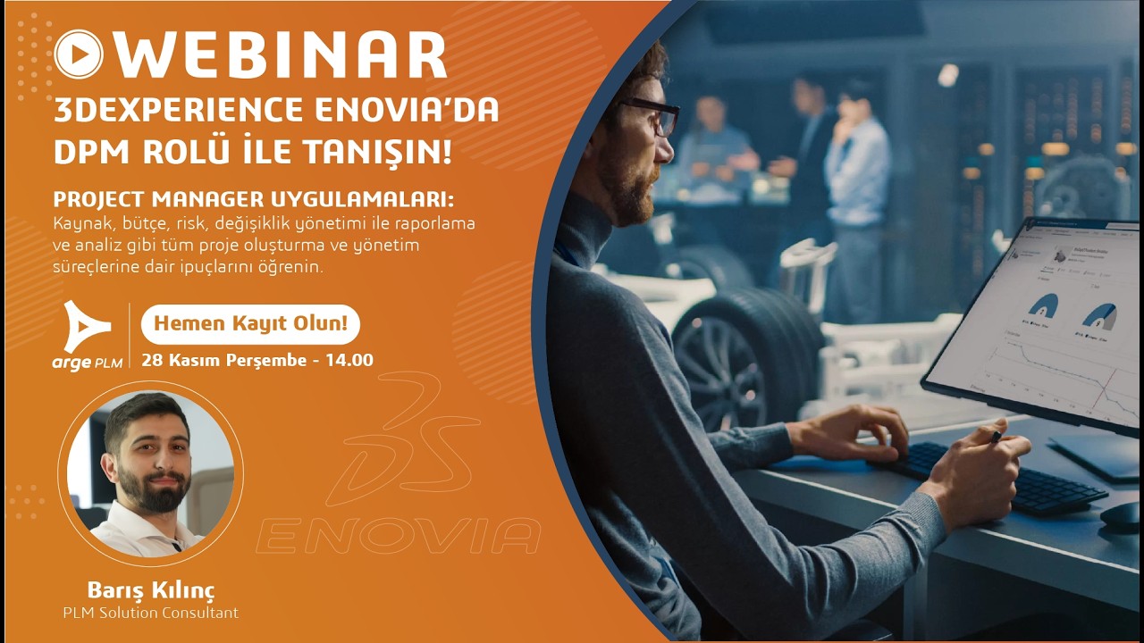 🎥 WEBINAR: 3DEXPERIENCE ENOVIA - Project Manager Uygulamaları 28 Kasım 2024 Saat:14.00 - YouTube