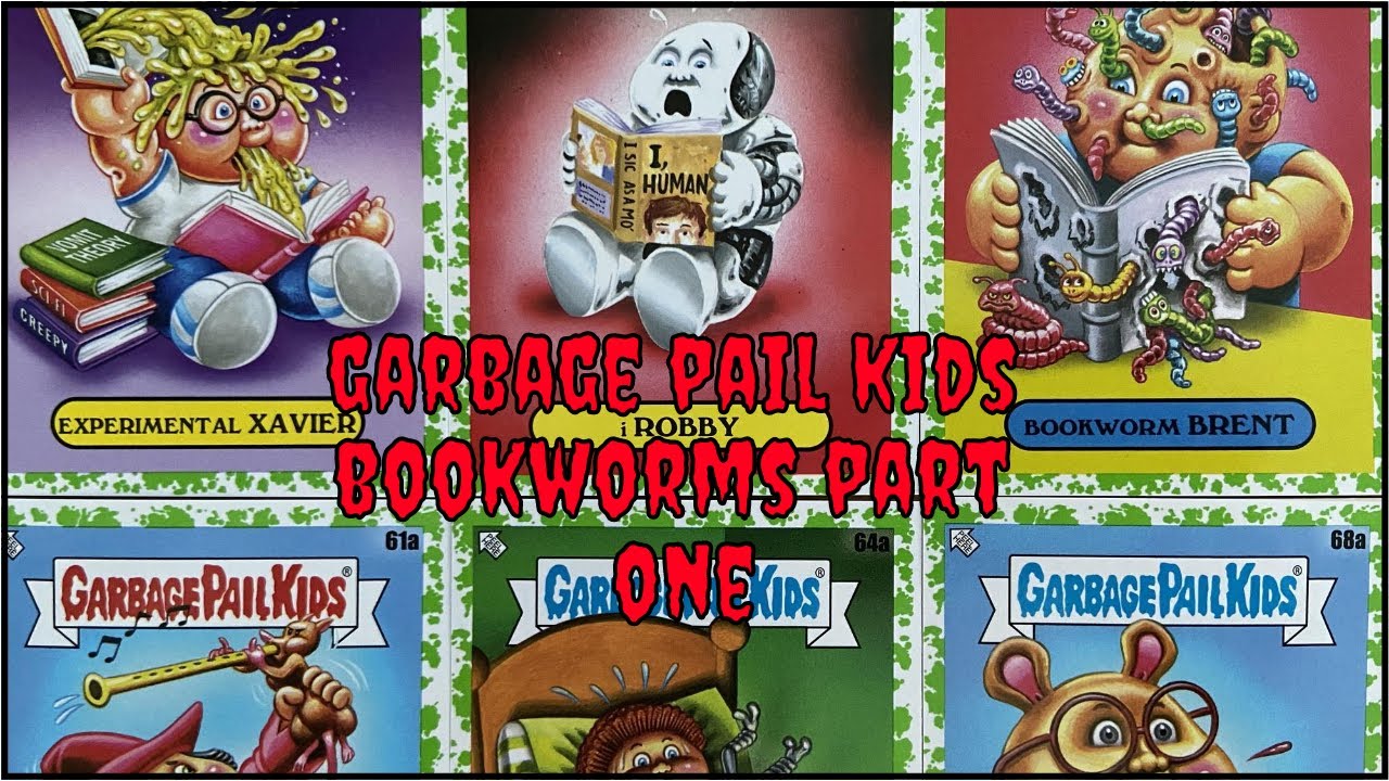 garbage pail kids bookworms part one - YouTube