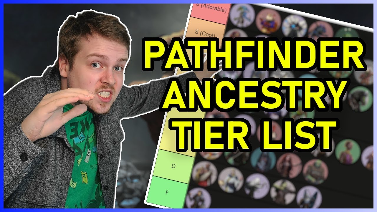 Pathfinder 2e FAVORITE ANCESTRY Tier List! - YouTube