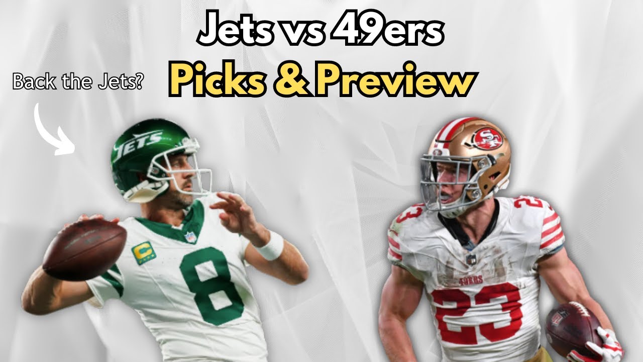 NFL Jets vs 49ers Bets, Predictions, Breakdown, Player Prop, and ...