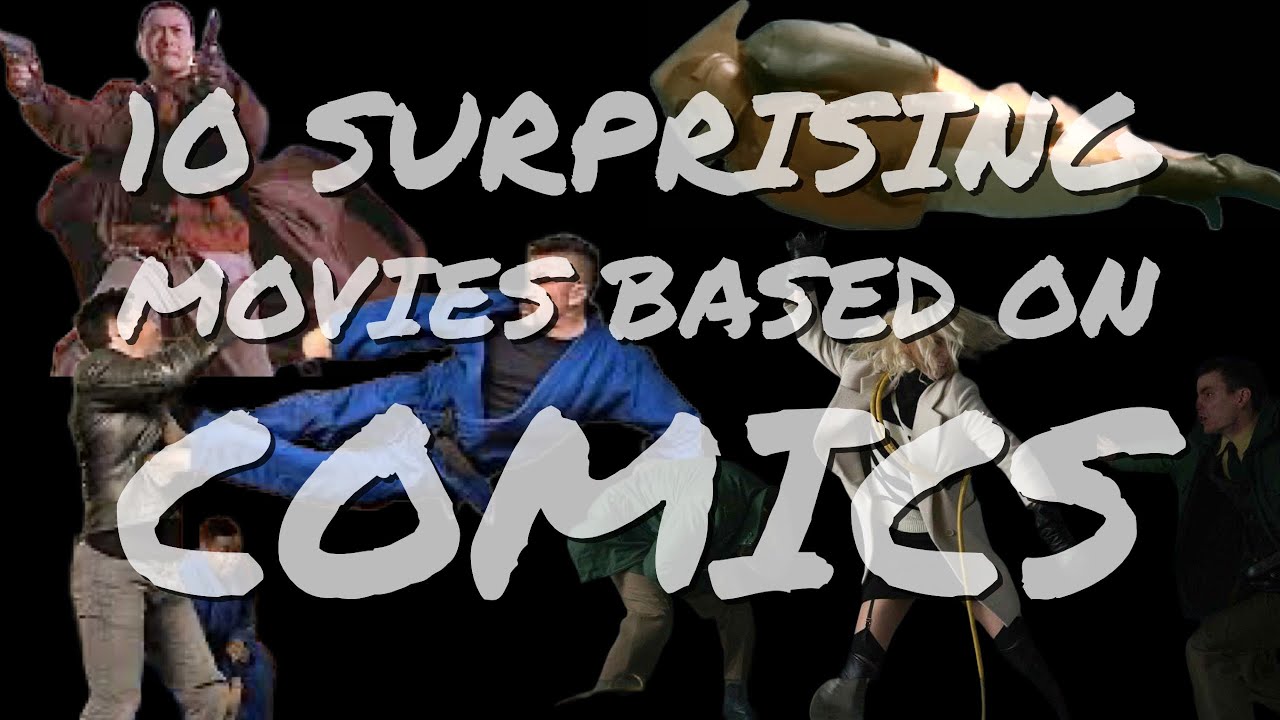 10 SURPRISING Movies That Are Based On Comic Books - YouTube