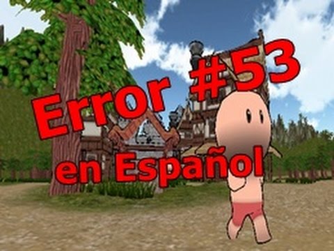 Error #53(Un Juego "Muy" Tierno o_O)en Español by Sidmarck - YouTube