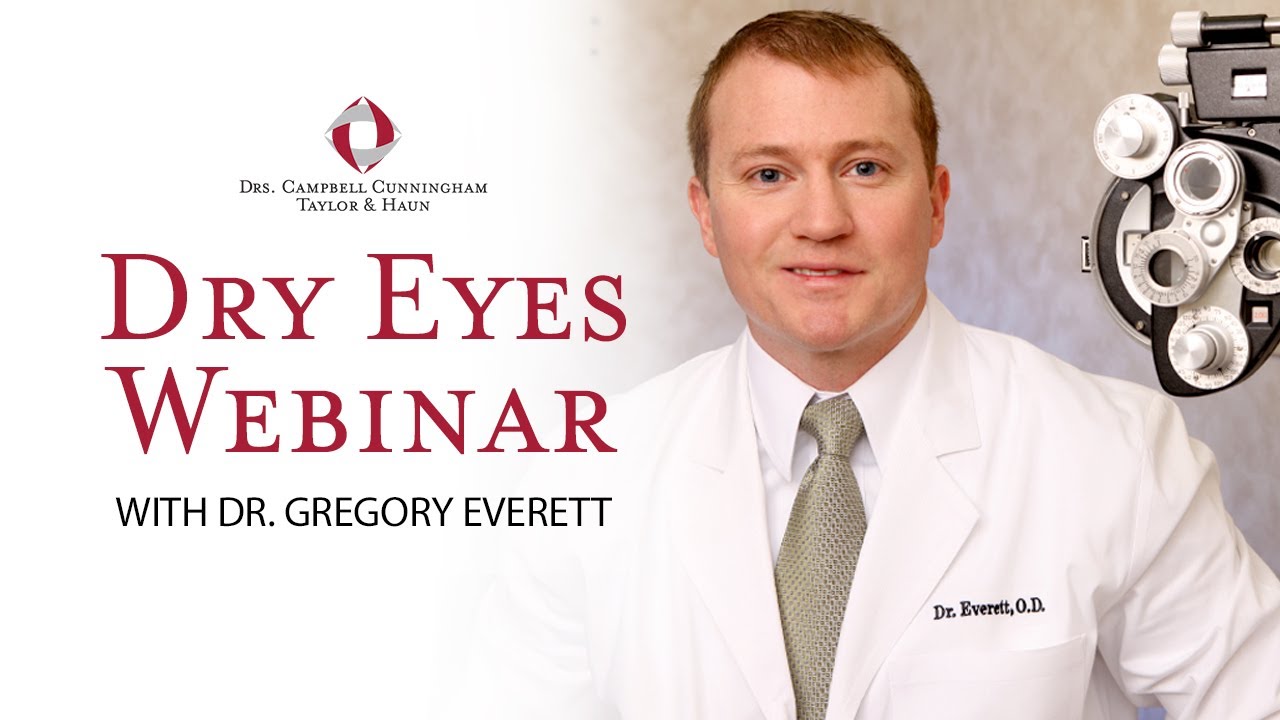 Dry Eye Webinar with Gregory Everett, O.D. - YouTube