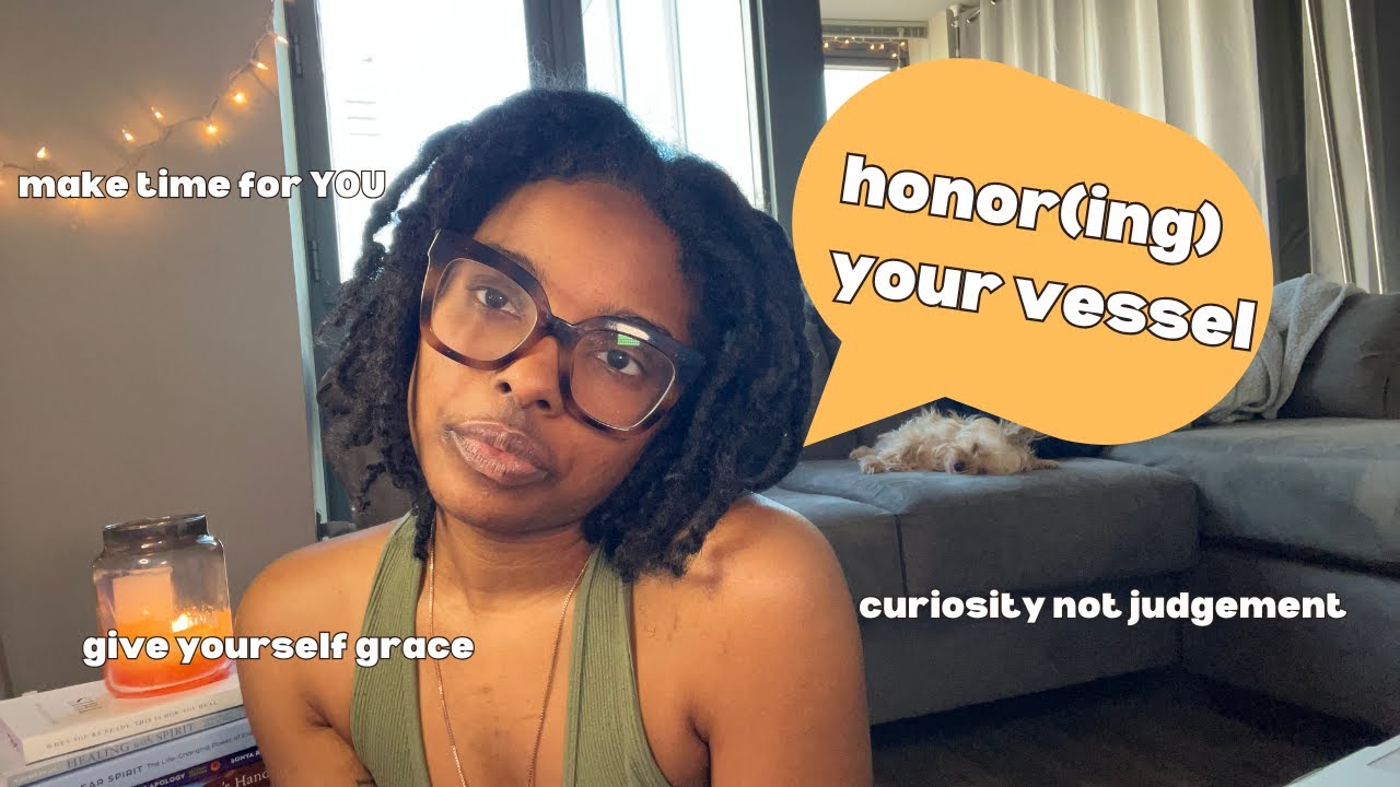 honor(ing) your vessel. give yourself grace. | the power of self-commitment - YouTube