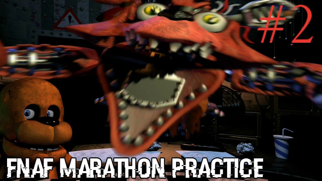 FNAF MARATHON PRACTICE!!! #2 - YouTube