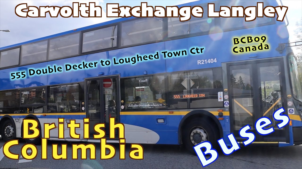 Carvolth Exchange Langley | British Columbia Buses | BCB09 Canada - YouTube