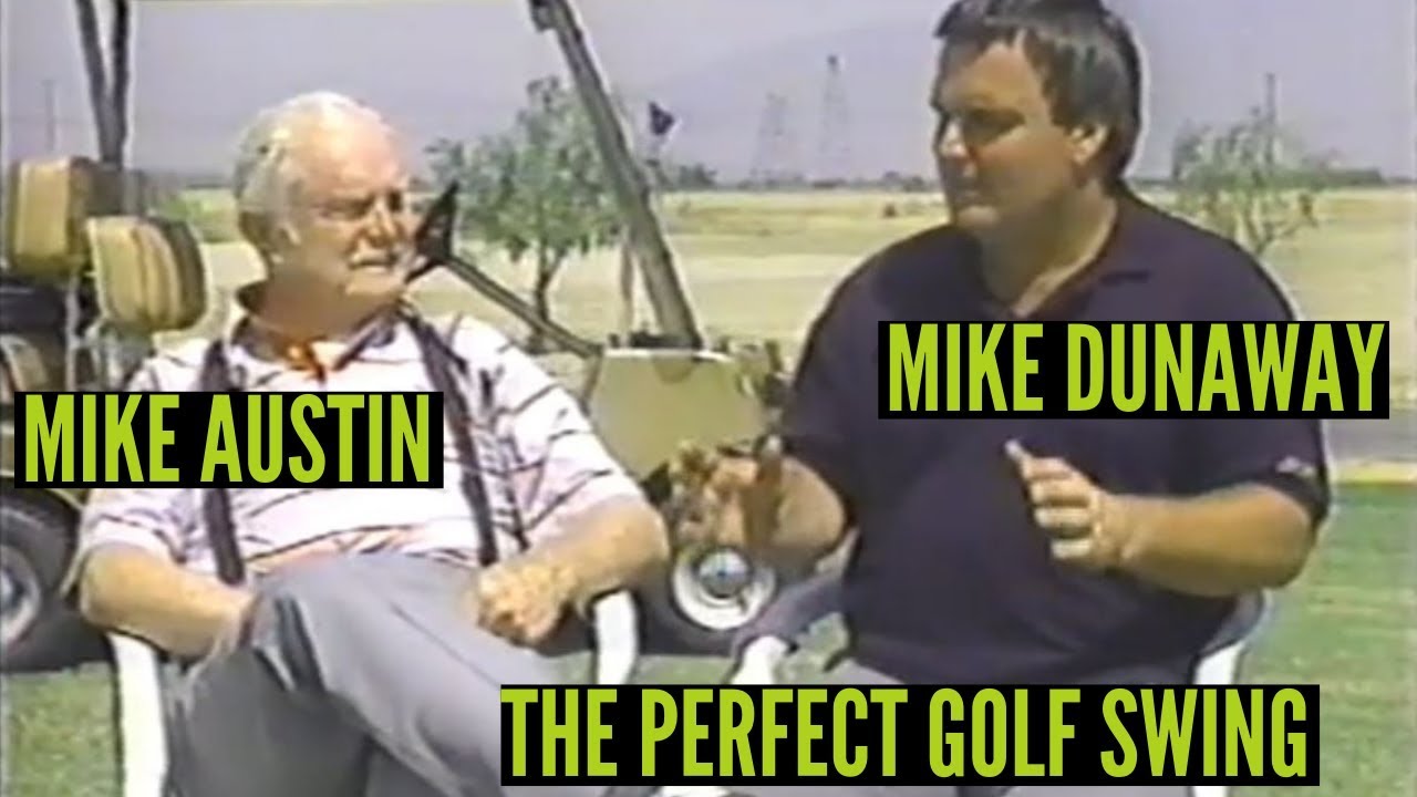 Austin and Dunaway on the Perfect Golf Swing - YouTube