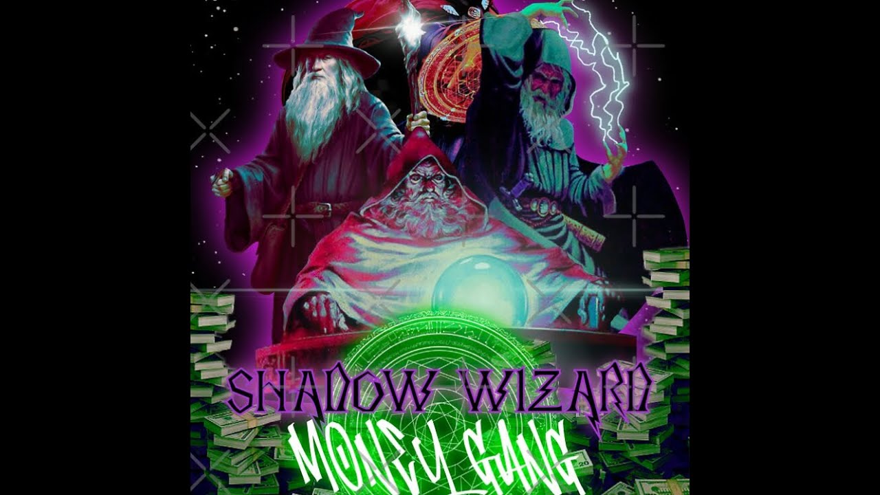 SHADOW WIZARD MONEY GANG - YouTube