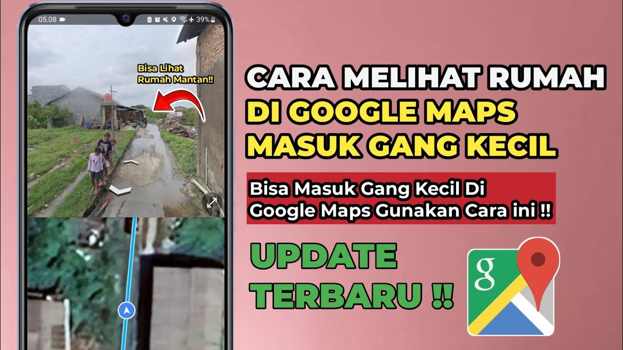 Cara Melihat Rumah di Google Maps Masuk Gang Kecil - YouTube