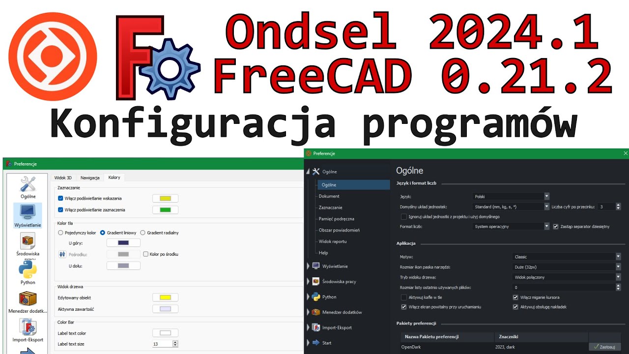[388] Ondsel i FreeCAD - konfiguracja programu do pracy - zmiana ...