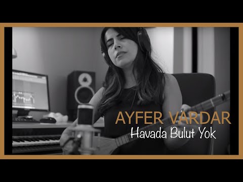 Ayfer Vardar - Havada Bulut Yok