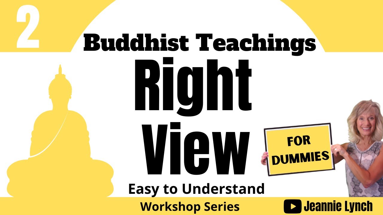 RIGHT VIEW - BUDDHIST TEACHINGS (#2) - YouTube