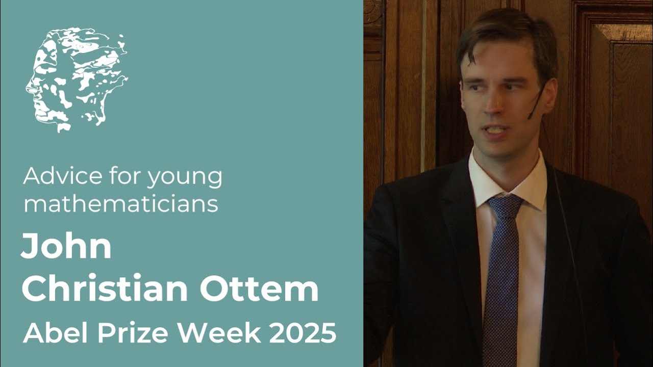 John Christian Ottem: Advice to Young Mathematicians (2025) - YouTube