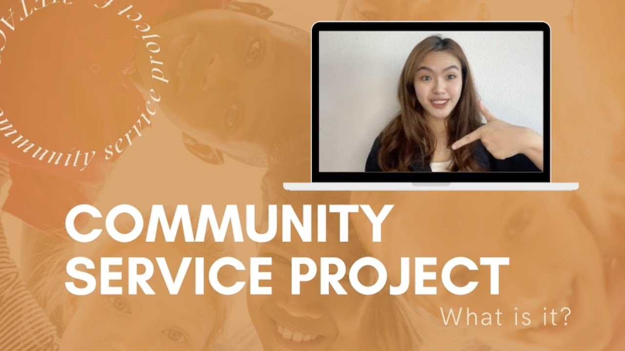 Community Service Project Video Presentation - YouTube