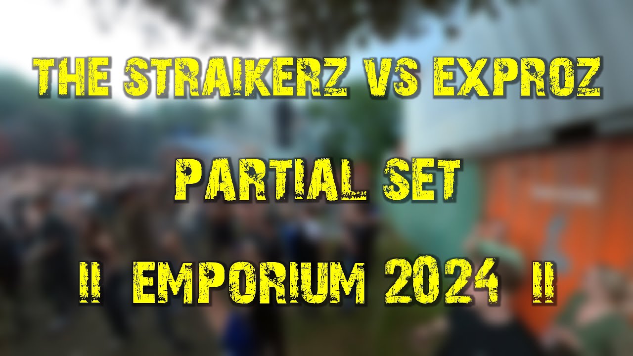 The Straikerz vs Exproz (partial set) @ Emporium 2024 - YouTube