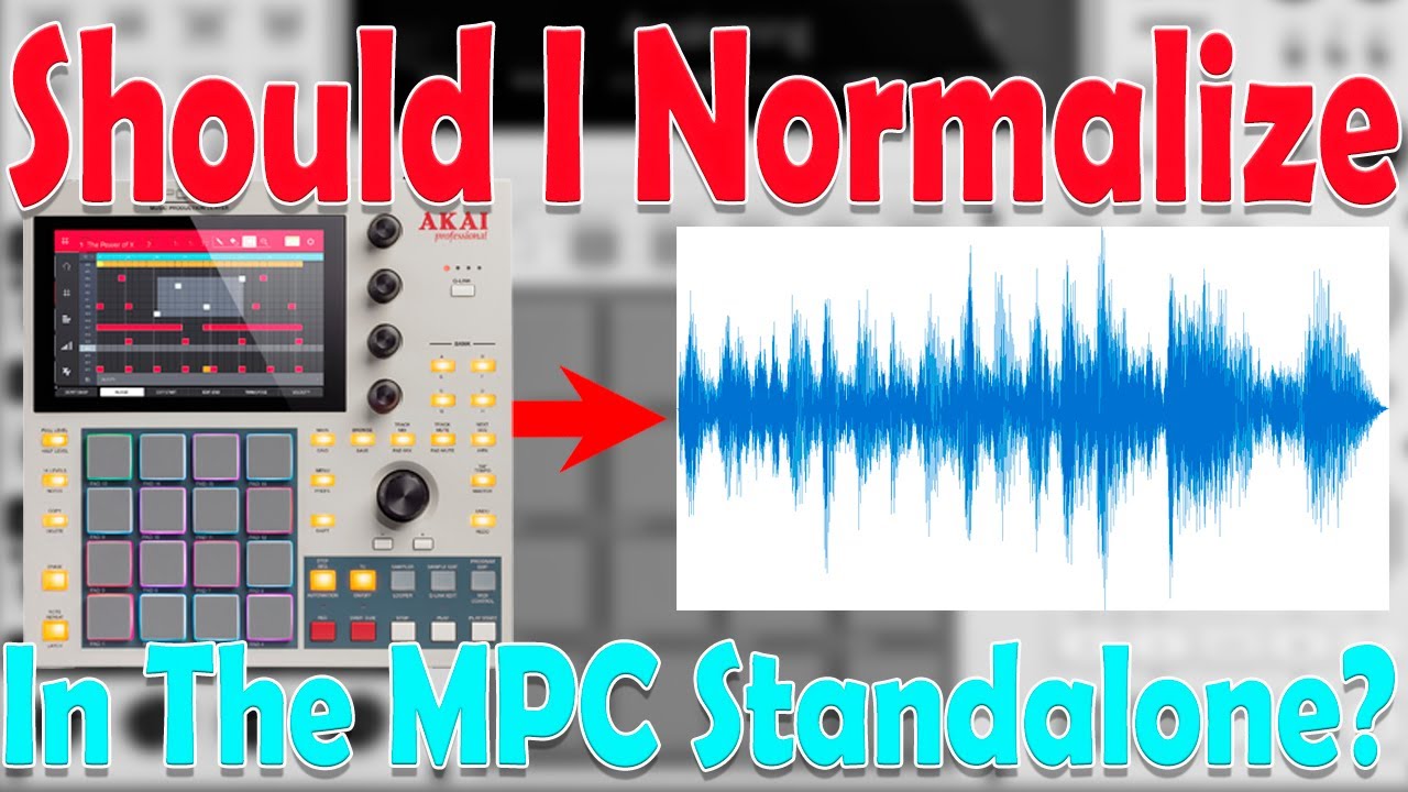 Should you NORMALIZE in the MPC standalone? Clip, Limit, Compress or ...