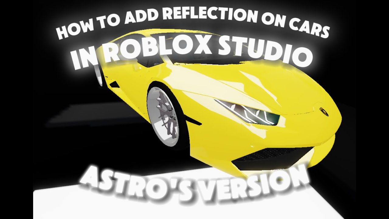 How to Add Reflection in Roblox Studio (ASTRO'S VERSION) - YouTube