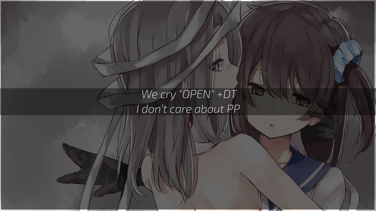 osu!std | We cry "OPEN" +DT | 95% 22x Miss 500x Combo - YouTube