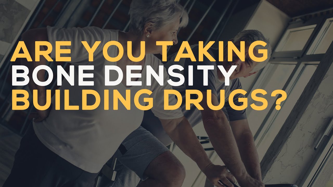 Are You Taking Bone Density Building Drugs? | Visit OsteoStrong The ...