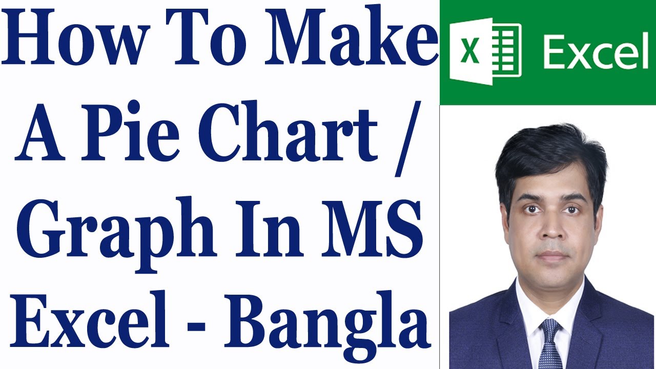 How To Make A Pie Chart / Graph In MS Excel - Bangla - YouTube