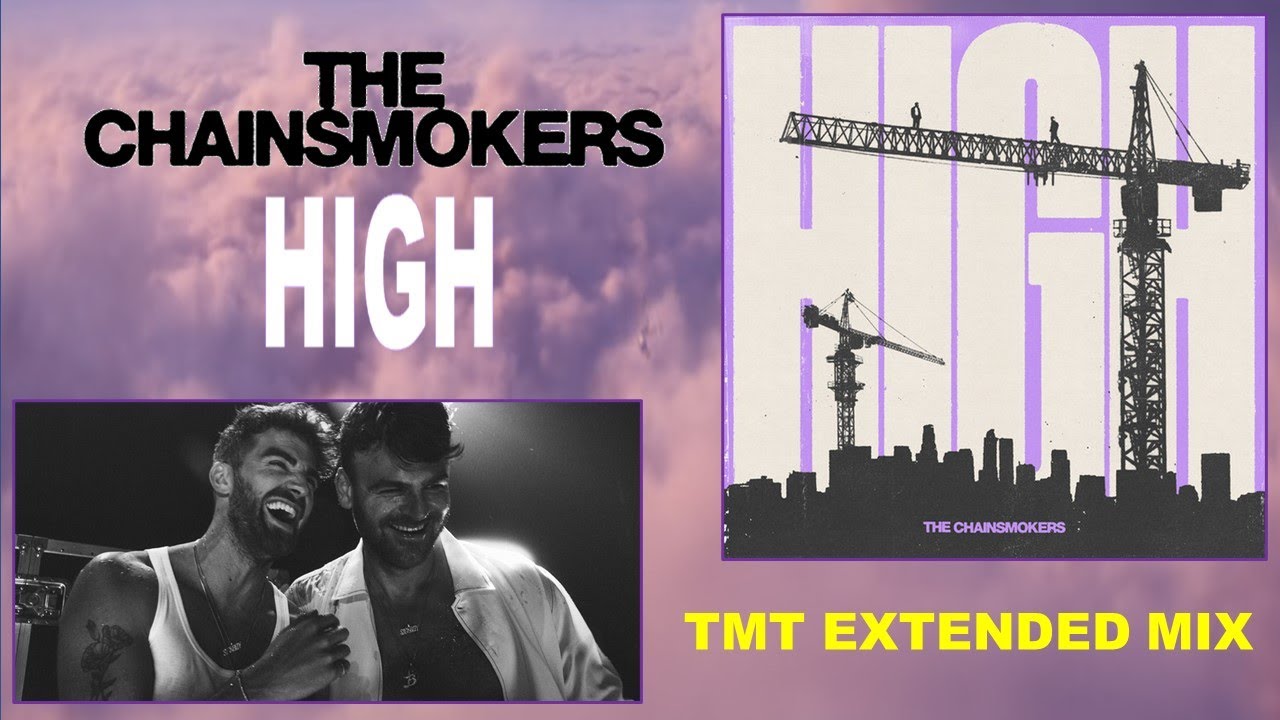 The Chainsmokers - High [TMT Extended Mix] - YouTube