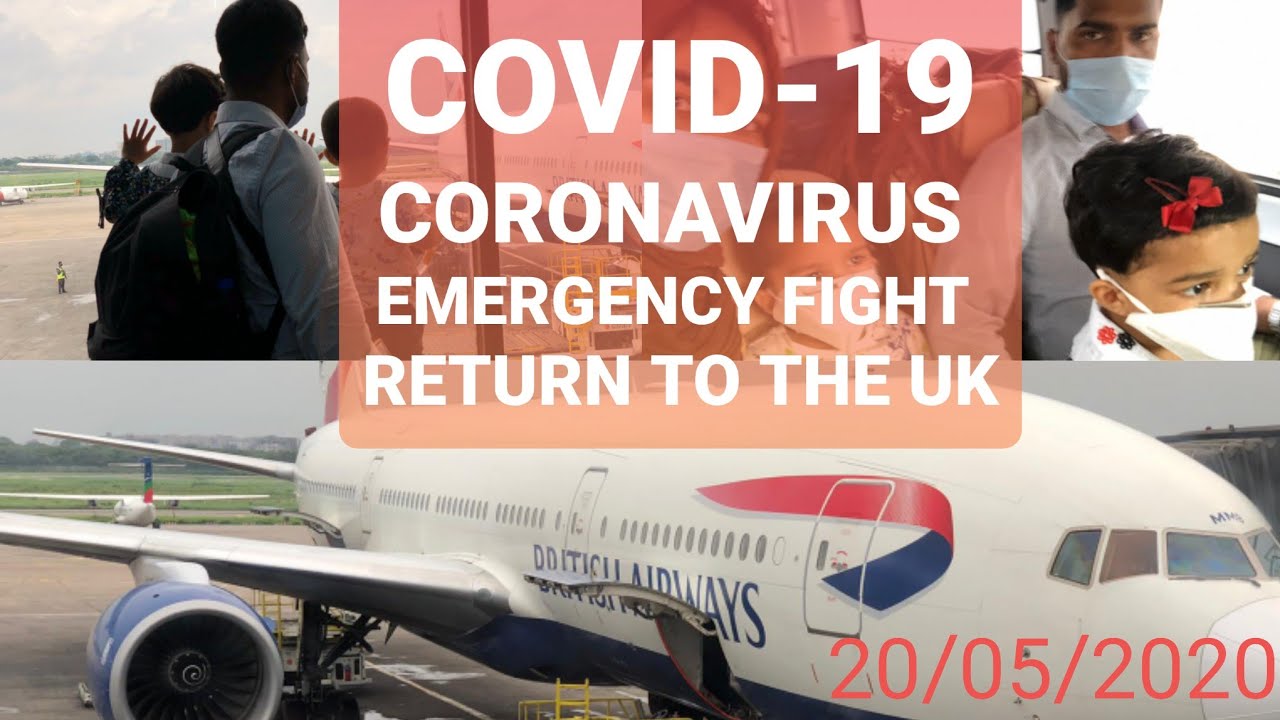 Emergency back to Uk with British Airways 20/05/2020||sylhet to London ...