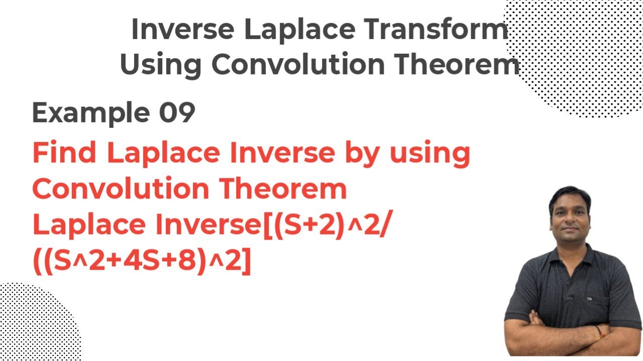 Example 09:-Inverse Laplace Transform Conventional Theorem - YouTube